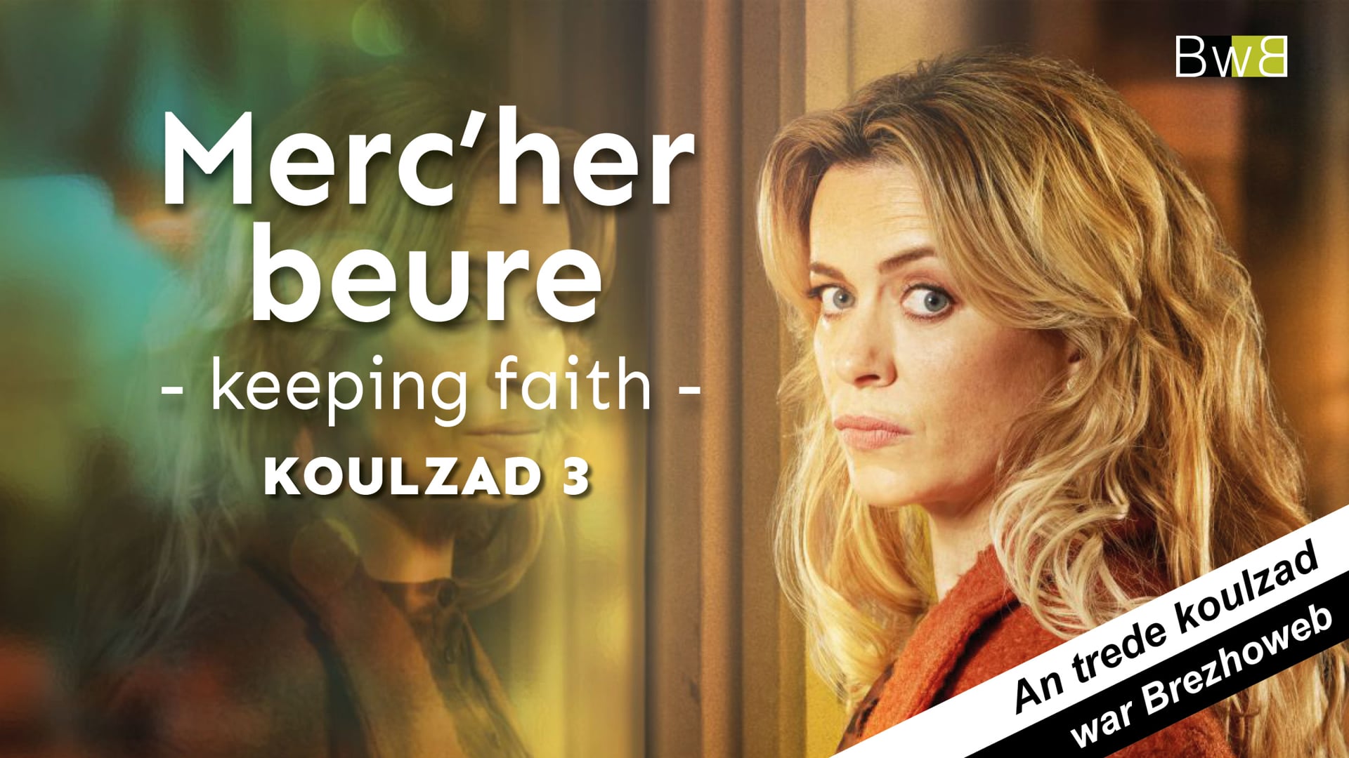 Merc'her beure (Keeping Faith) - Koulzad 3 rann 1