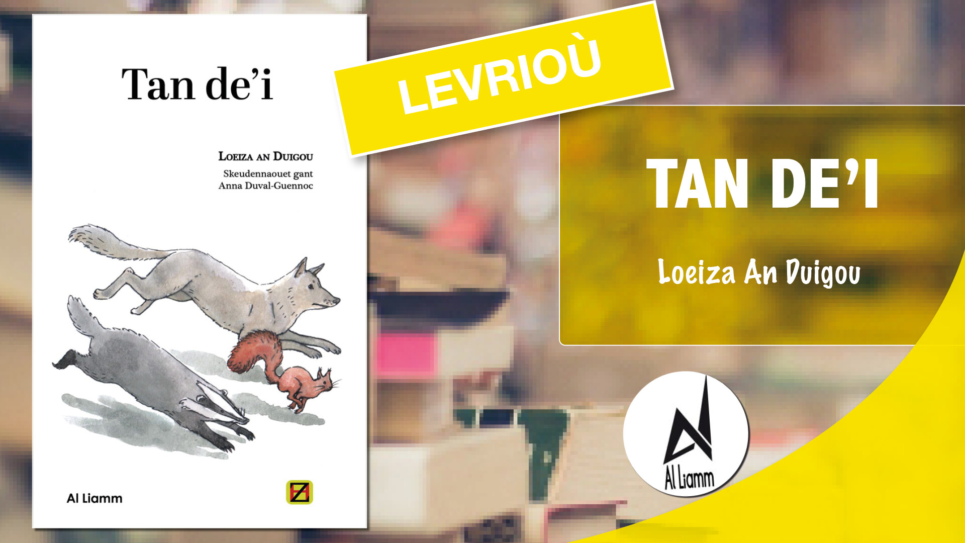 Tan De'i - Loeiza An Duigou