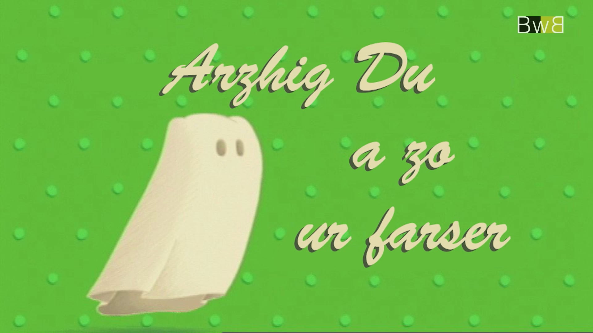Arzhig Du zo ur farser - 41