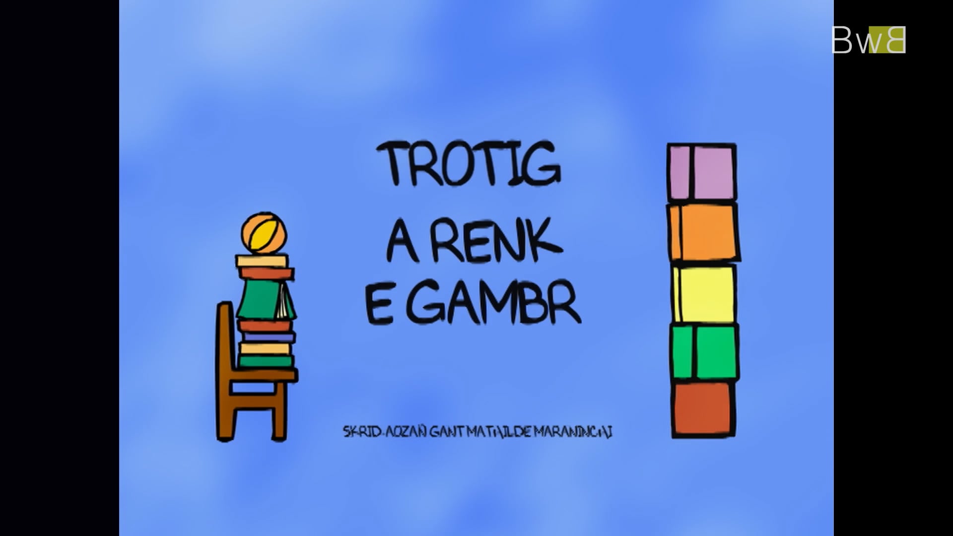Trotig 11 : Trotig a renk e gambr